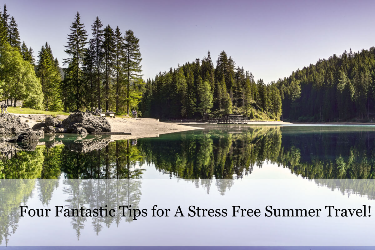 Four Fantastic Tips for Stress Free Summer Travel! - Heart of the ...